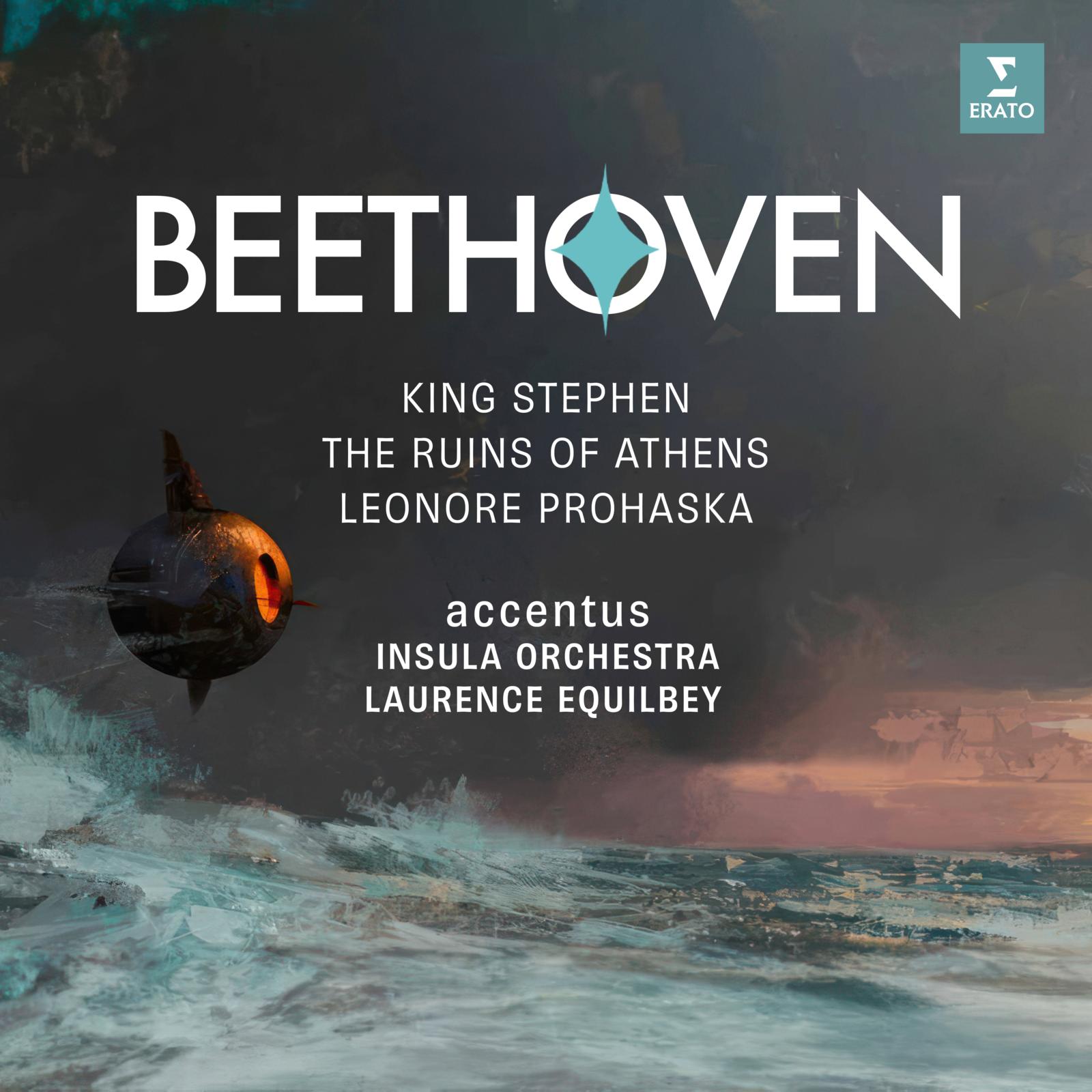 Beethoven: King Stephen, The Ruins of Athens & Leonore Prohaska ...