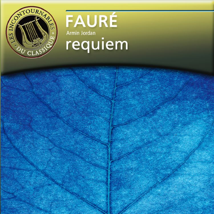 Fauré : Requiem Op. 48 - Les Incontournables du Classique | Warner Classics