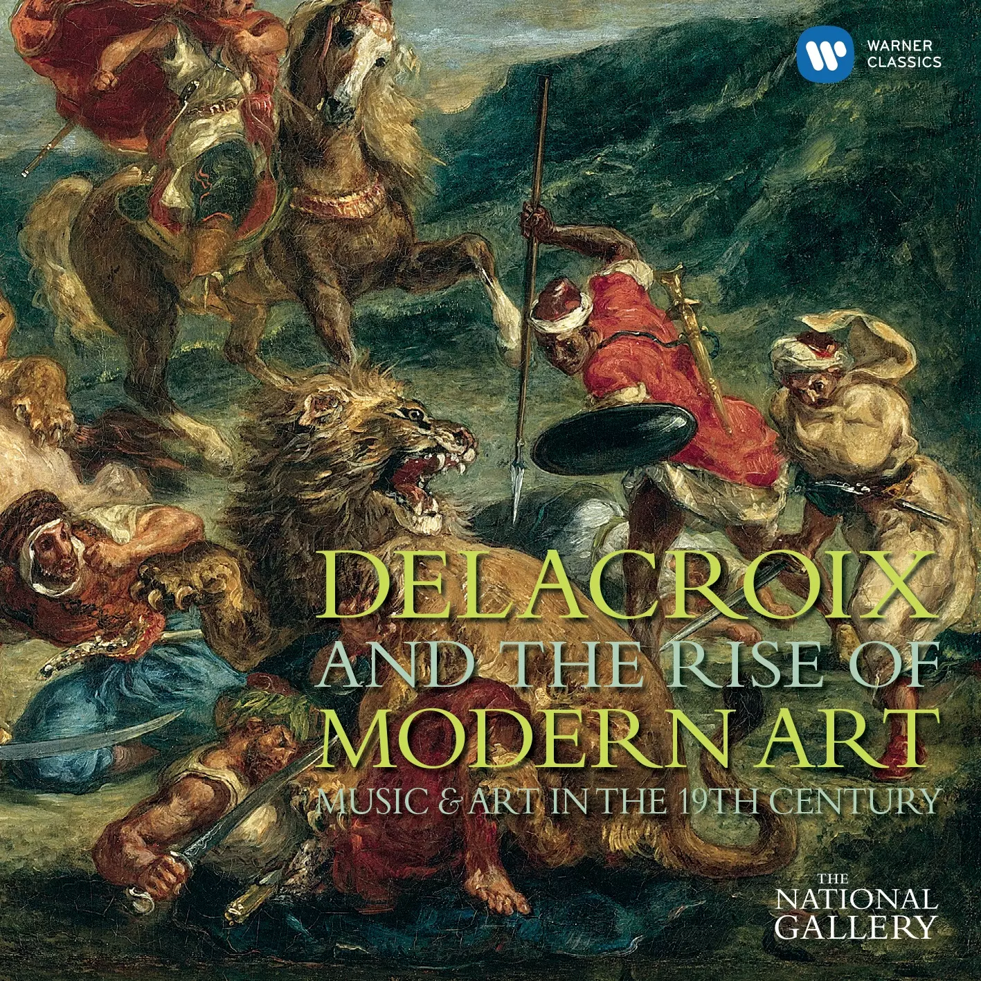 Delacroix and the Rise of Modern Art | Warner Classics