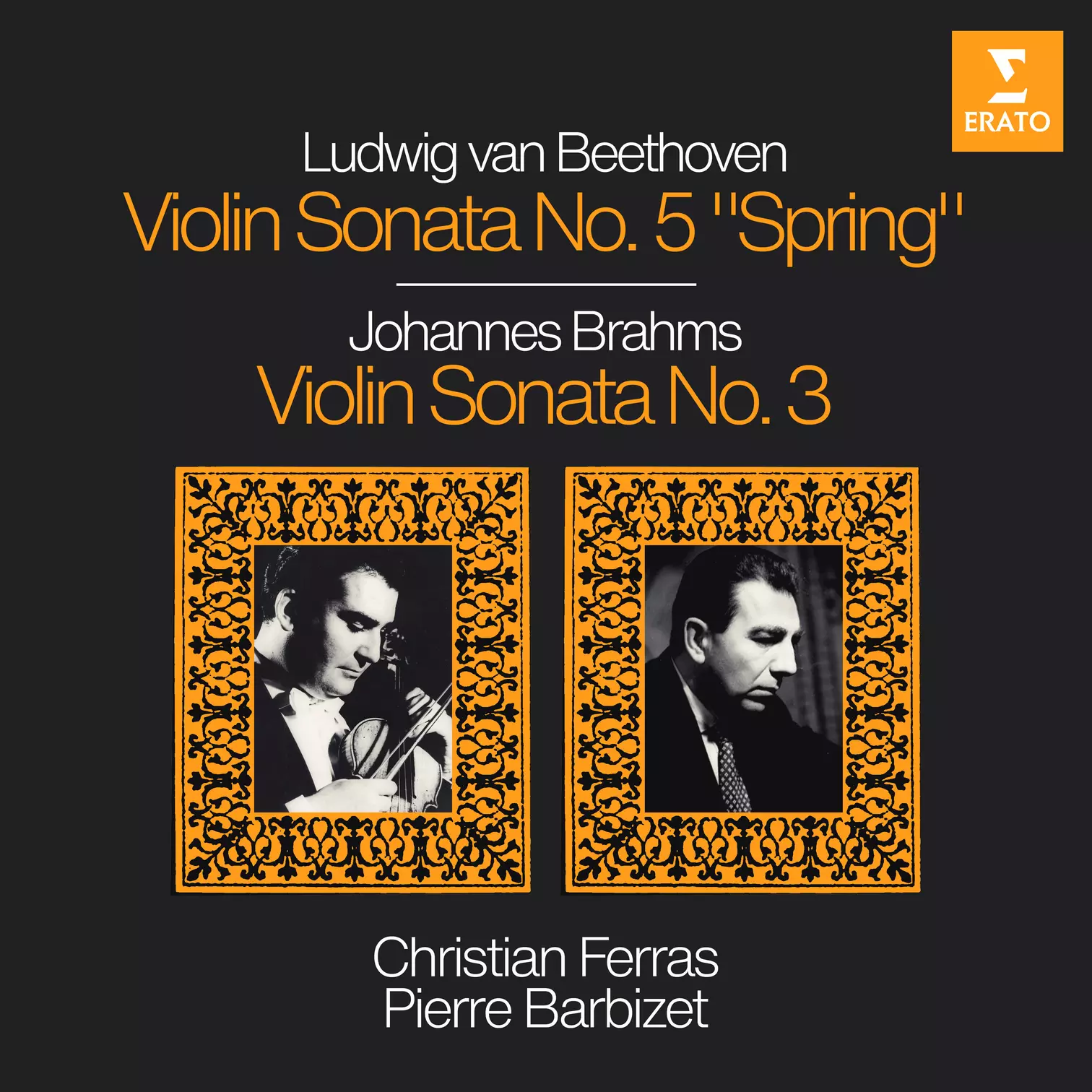 Beethoven: Violin Sonata No. 5 "Spring" - Brahms: Violin Sonata No. 3 ...